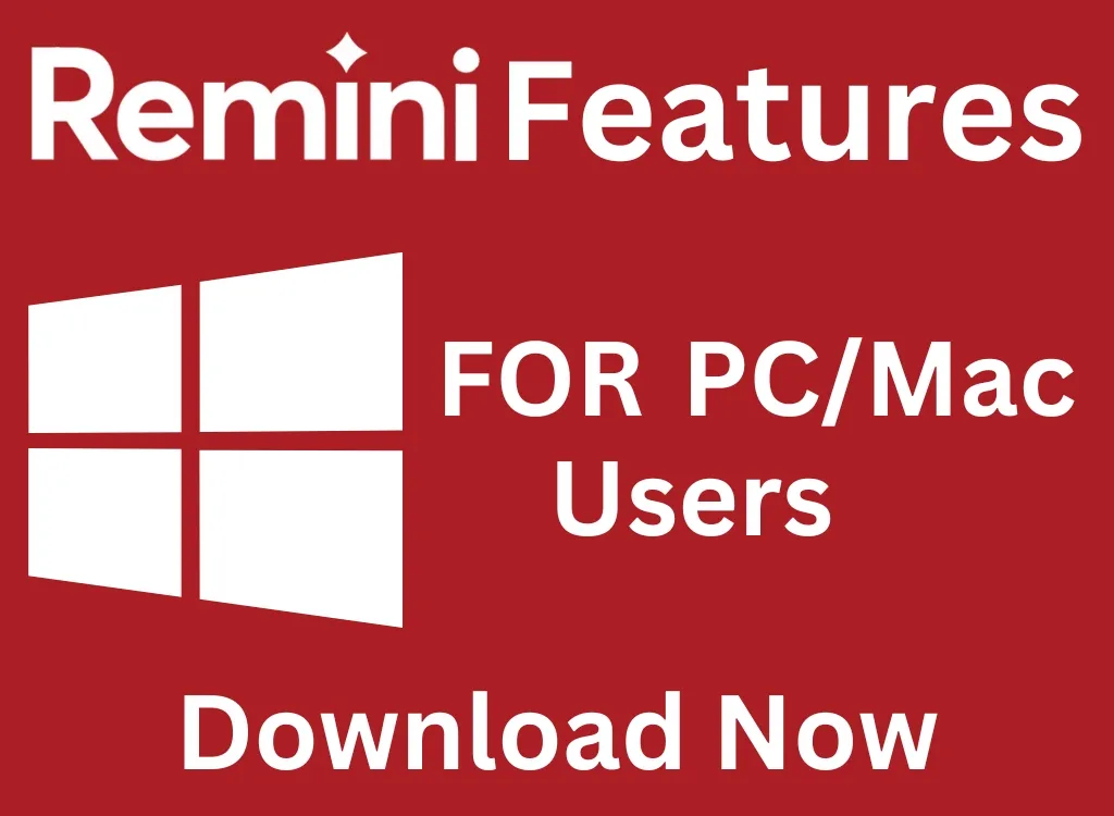 Download Remini PC 2025 | Enhance Photos on Windows/Mac